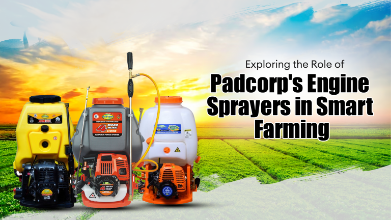 Exploring the Role of Padcorp’s Engine Sprayers in Smart Farming | Pad Corp | Blogs